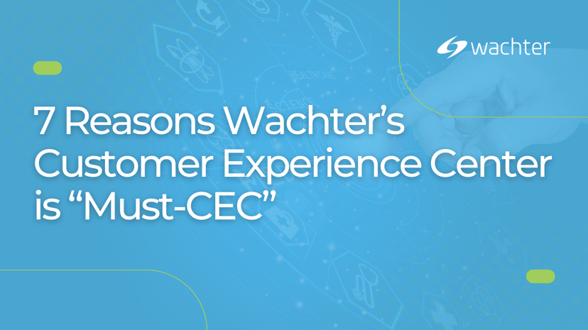 7 Reasons Wachter’s Customer Experience Center is “Must-CEC”