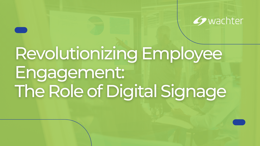 Revolutionizing Employee Engagement: The Role of Digital Signage